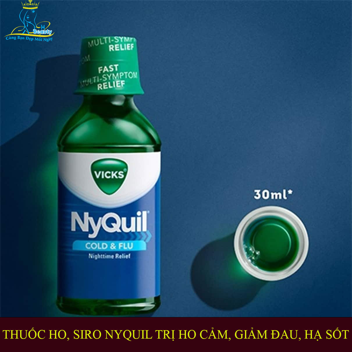 Thuốc ho, siro Nyquil trị ho cảm, giảm đau, hạ sốt- H Beauty#1